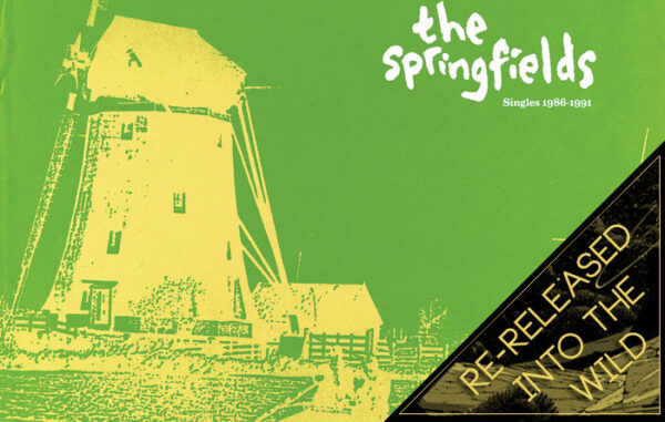 The Springfields – Singles 1986-1991 – Raven Sings The Blues